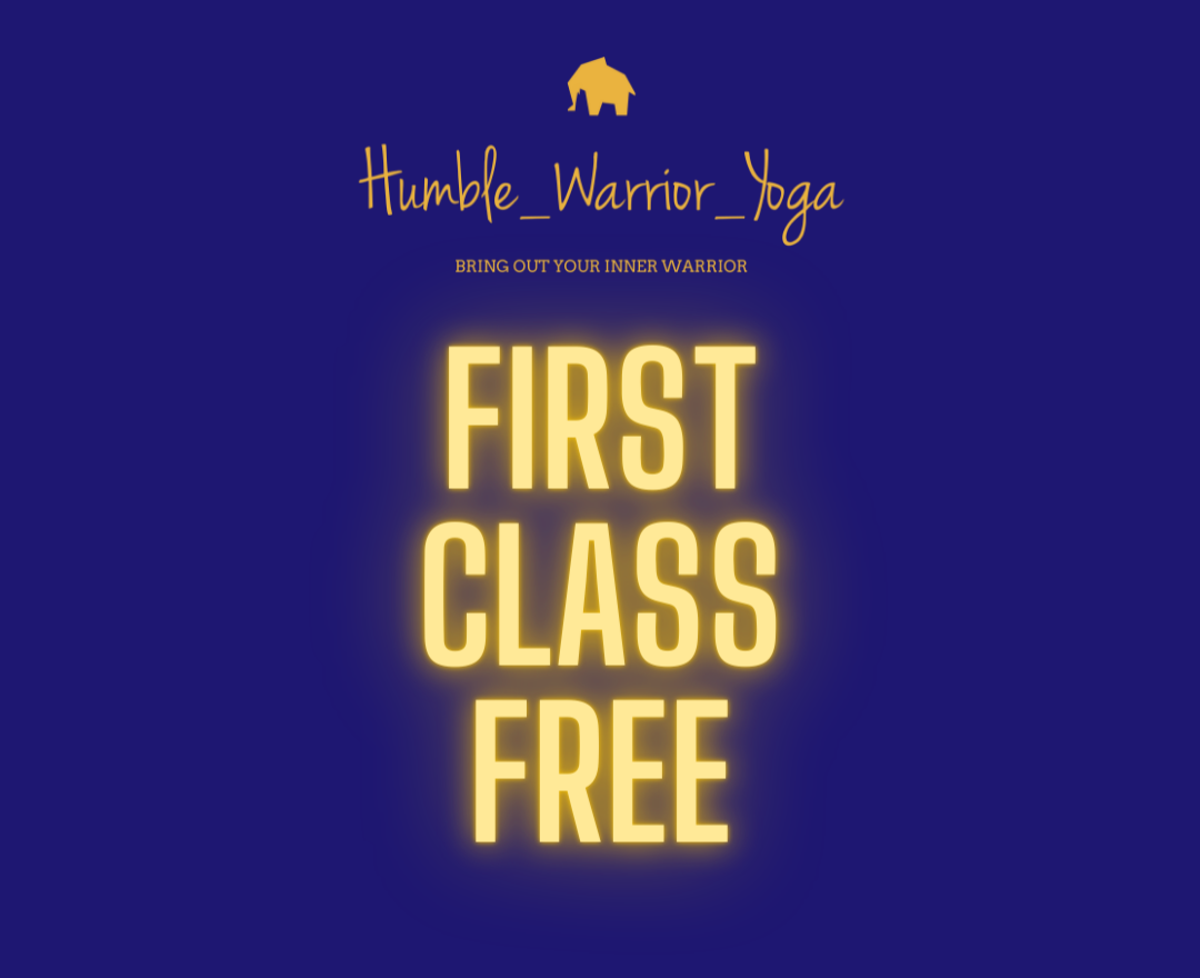 First Class free! – Humble Warrior Yoga